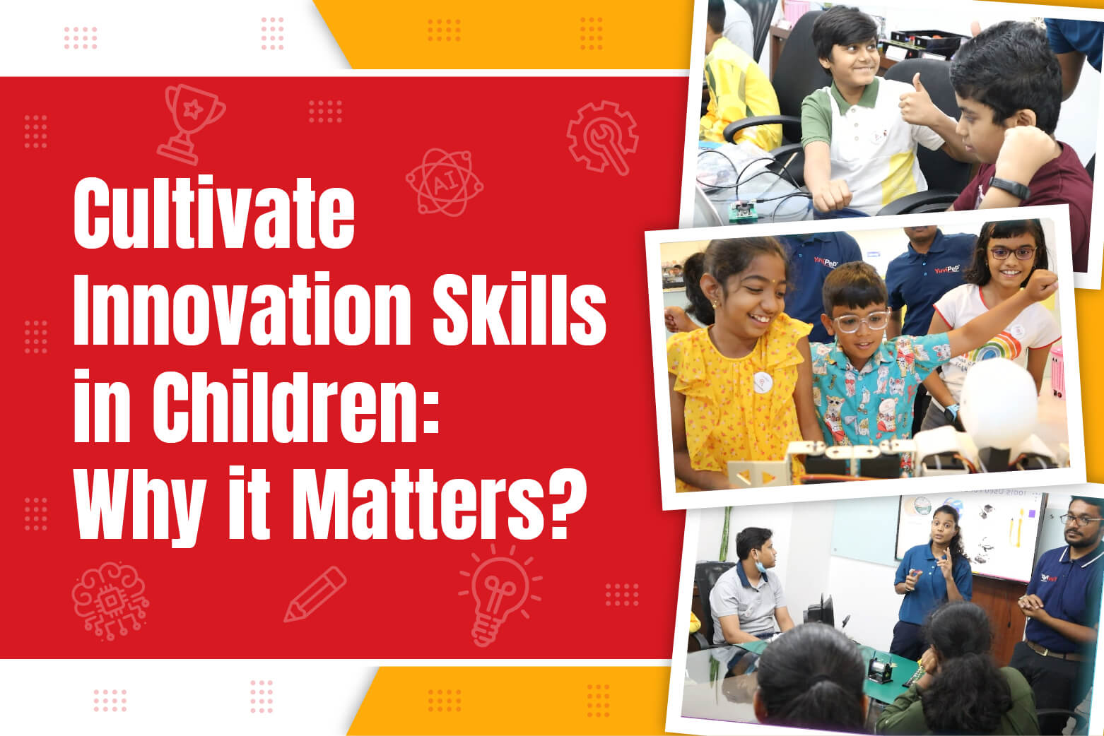 Cultivate Innovation Skills in Children